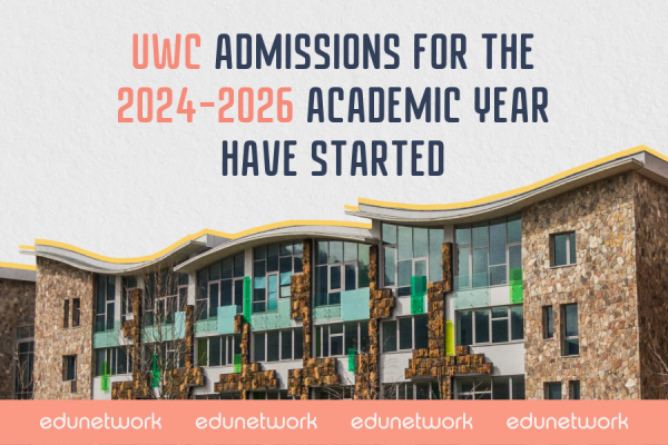 Admission to UWC for the 2024-2026 academic year has begun - Edunetwork