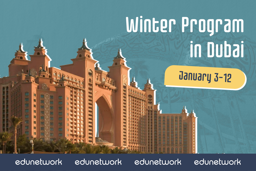 Winter Program in Dubai 2025 - Edunetwork